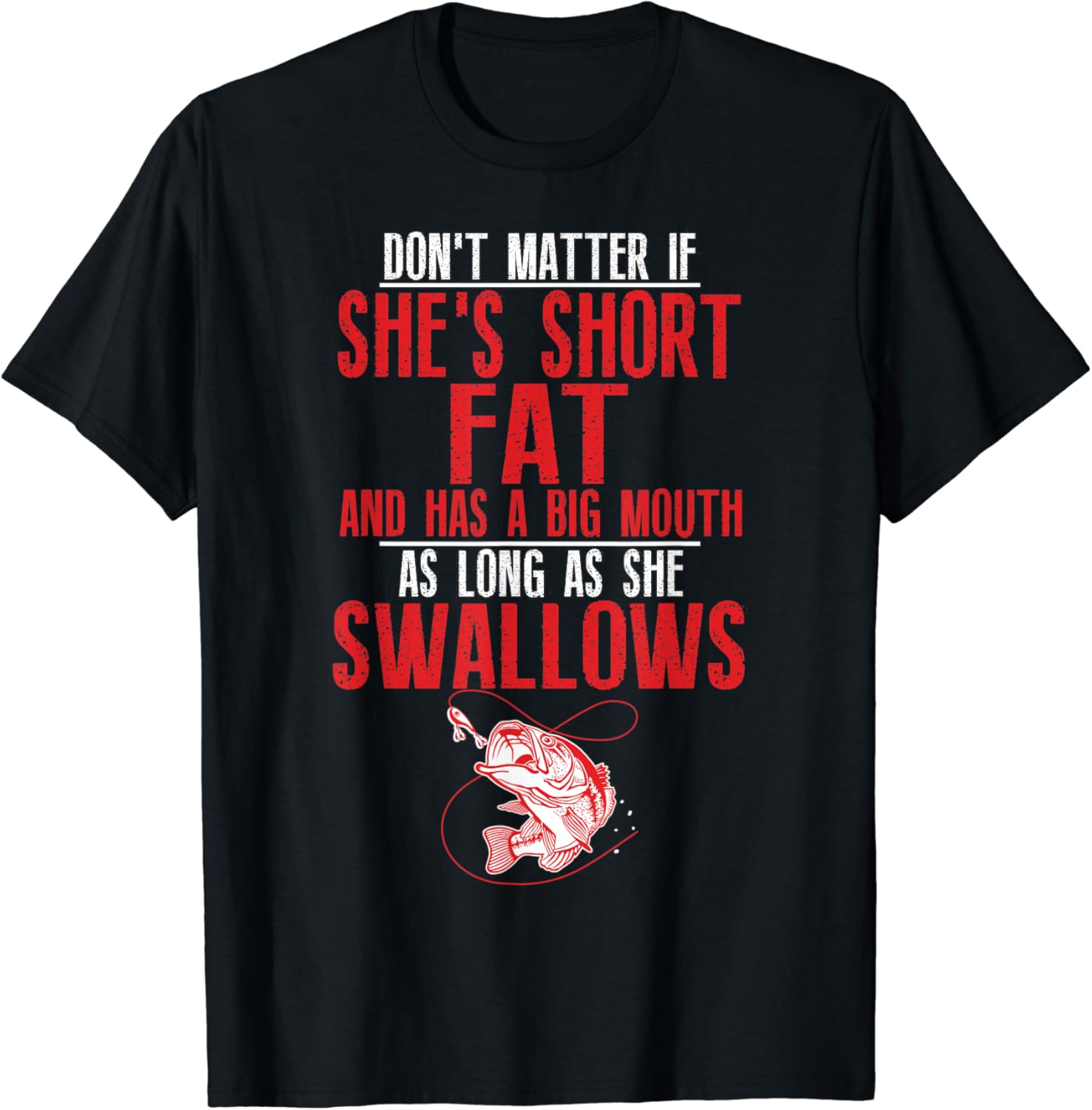 Amazon As Long As She Swallows Dirty Fishing Humor Pun Quote T amazon-as-long-as-she-swallows-dirty-fishing-humor-pun-quote-t